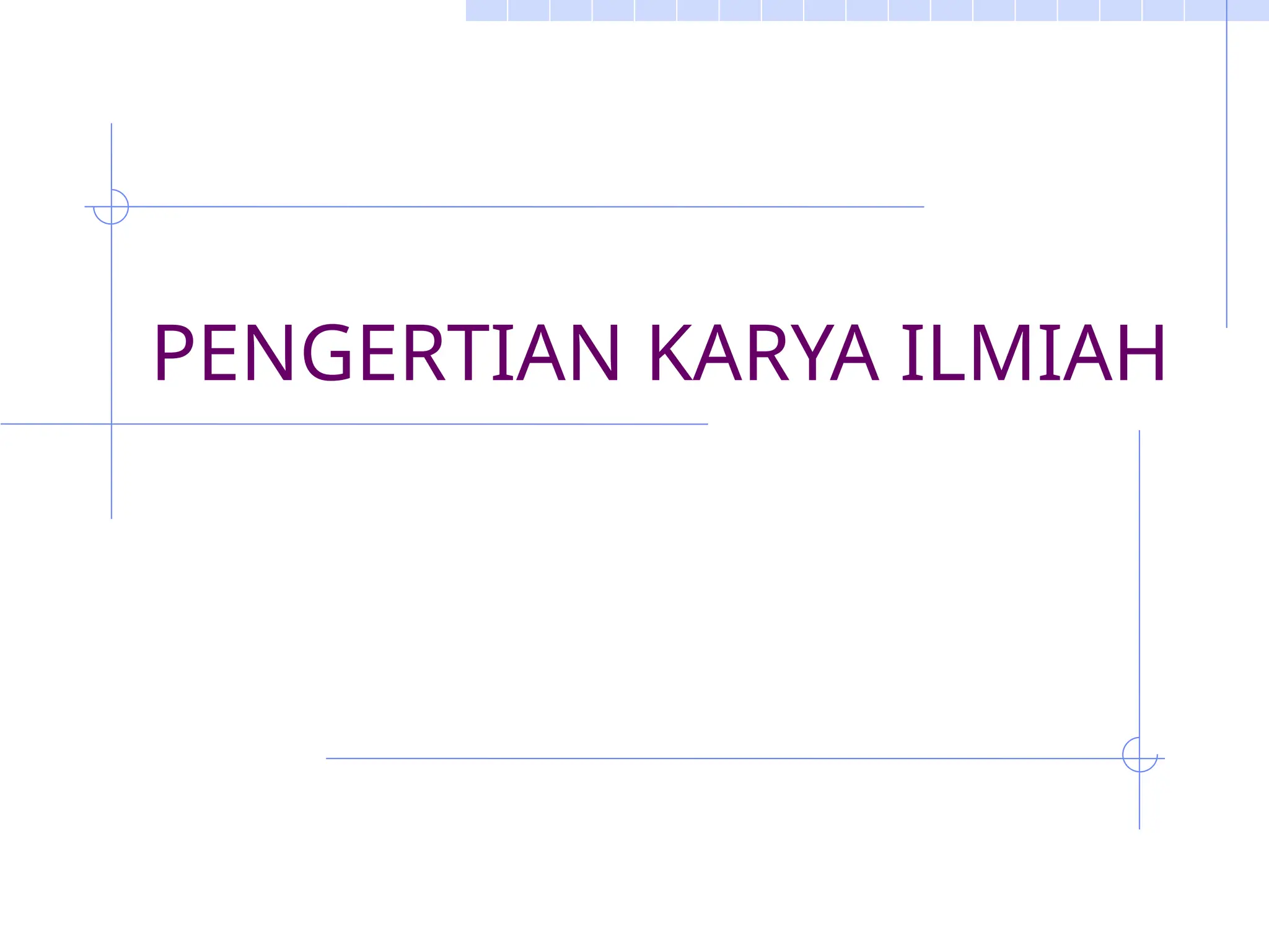 pengertian_karya_tulis_ilmiah_di bidang pendidikan.pptx