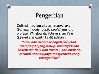 Pengertian kesehatan masyarakat | PPTX