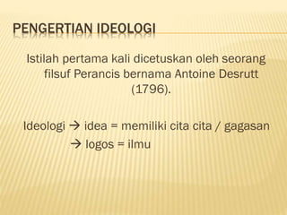 Pengertian, makna, dan fungsi ideologi | PPTX