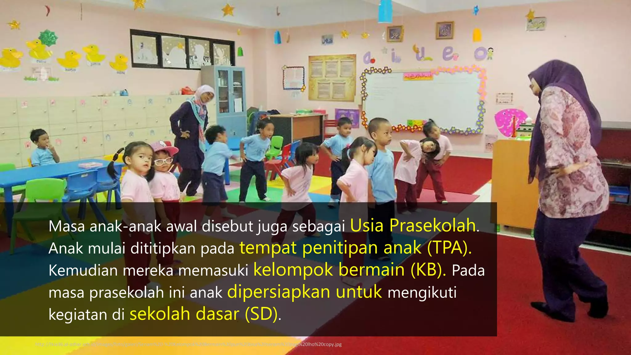 Pengertian masa anak anak awal | PPTX