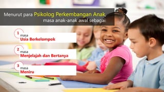 Pengertian masa anak anak awal | PPTX