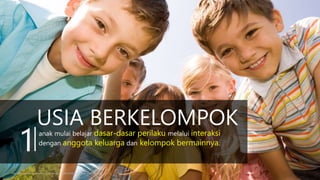 Pengertian masa anak anak awal | PPTX