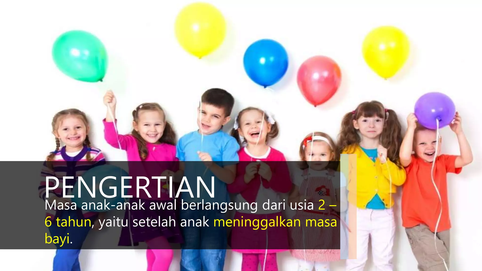 Pengertian masa anak anak awal | PPTX