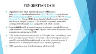 PENGERTIAN OSIS SMKN 1 KALIANGET.....ppt