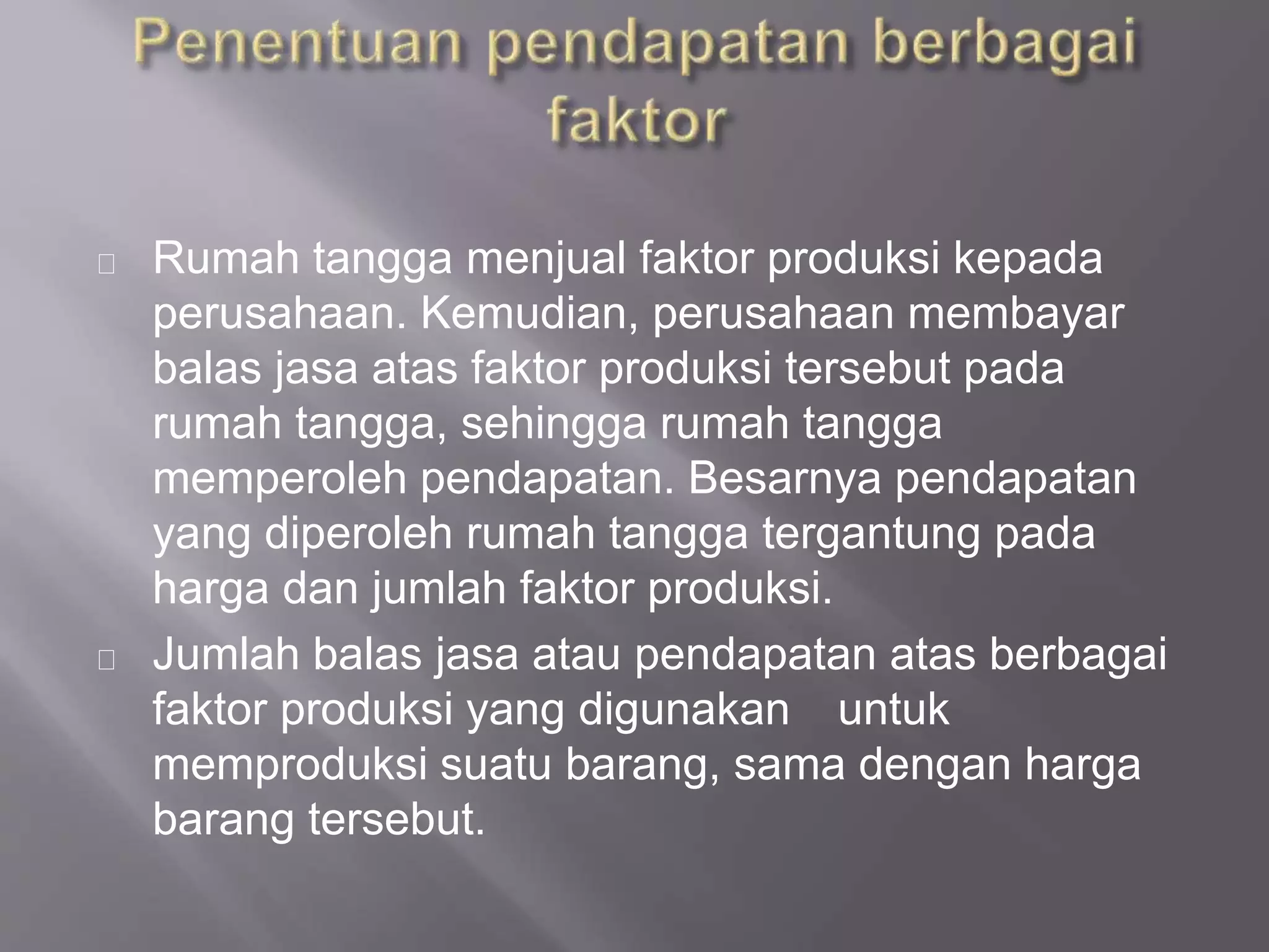 Pengertian pasar faktor produksi (power point) | PPTX