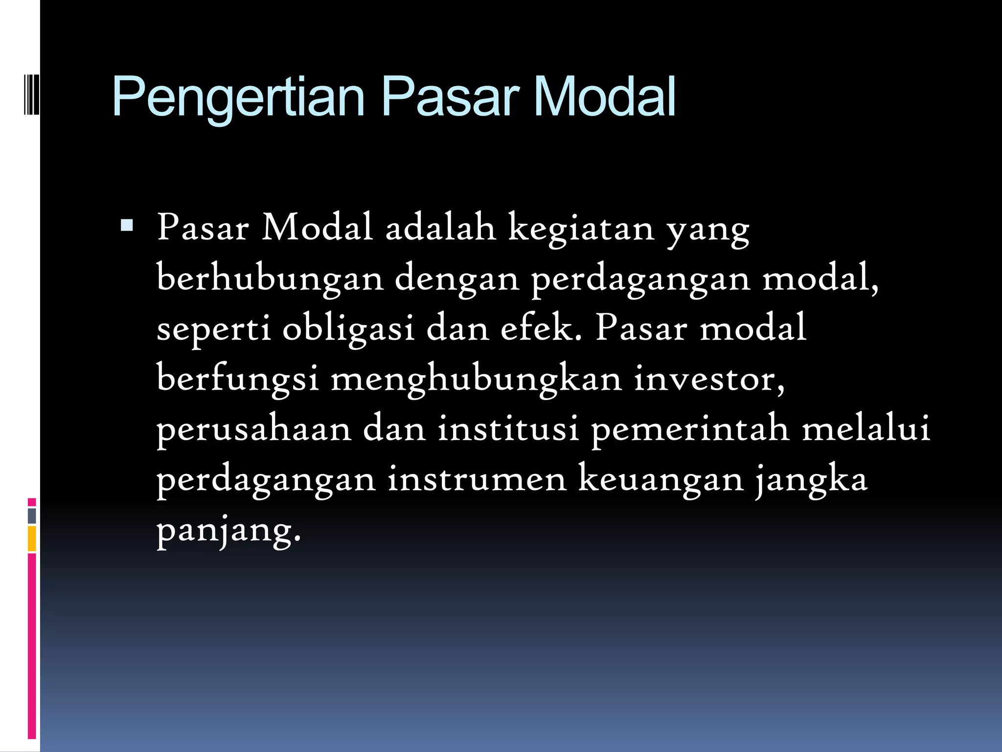 Pengertian pasar modal | PPTX