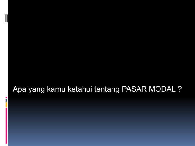 Pengertian pasar modal | PPT