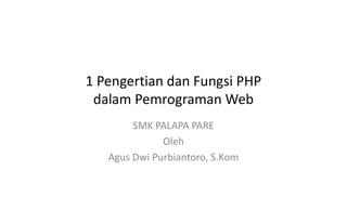 Pengertian dan fungsi dalam pemrograman web | PPT