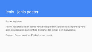 Pengertian poster Beserta Jenis dan Ciri - ciri poster | PPT