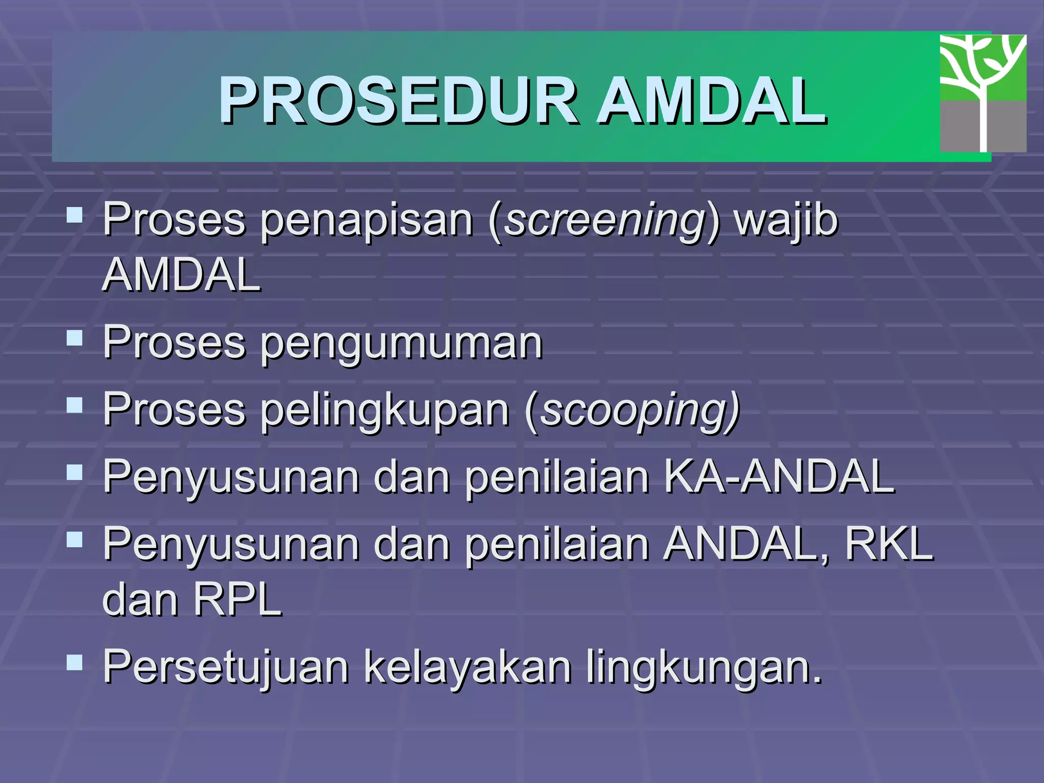 Pengertian, proses dan manfaat andal muchsin | PPT