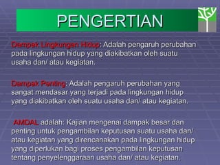 Pengertian, proses dan manfaat andal muchsin | PPT