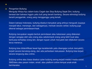 pengertians Bullying sebagai bahan pe,mbelajaran bagi anak sekolah.ppt