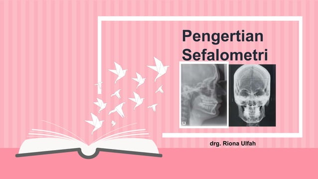 Pengertian Sefalometri .pptx