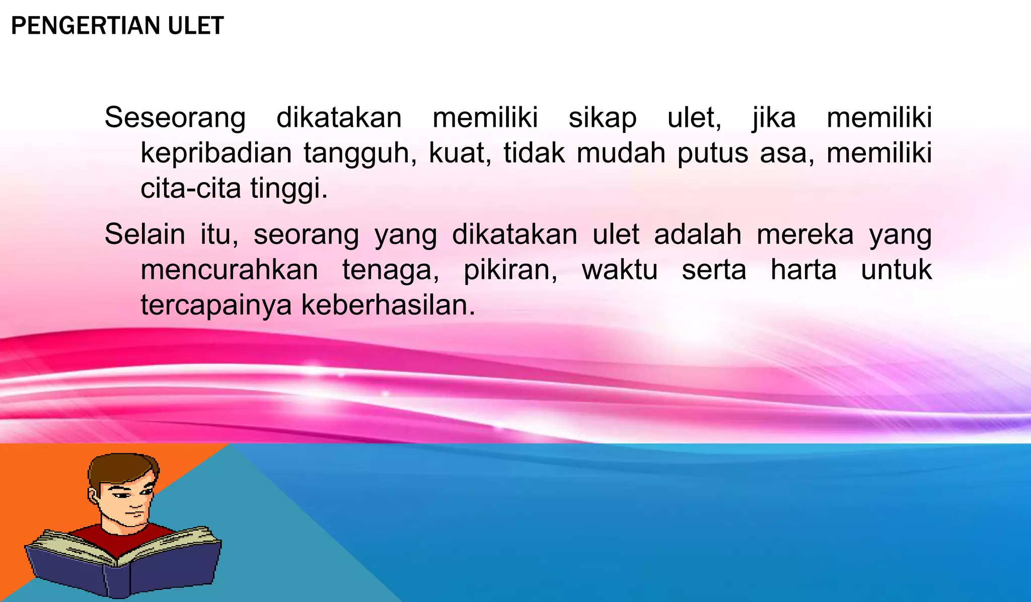 Pengertian sikap ulet | PPTX