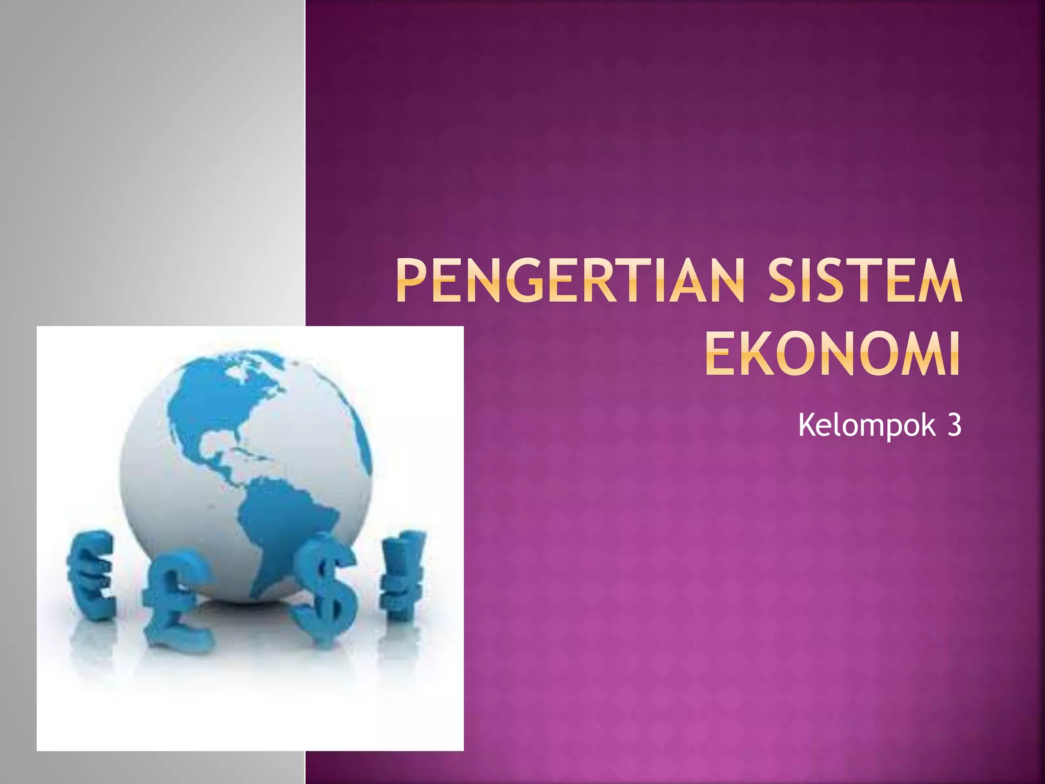 Pengertian sistem ekonomi | PPTX