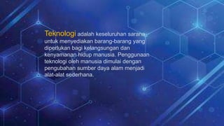 pengertian teknologi.pptx