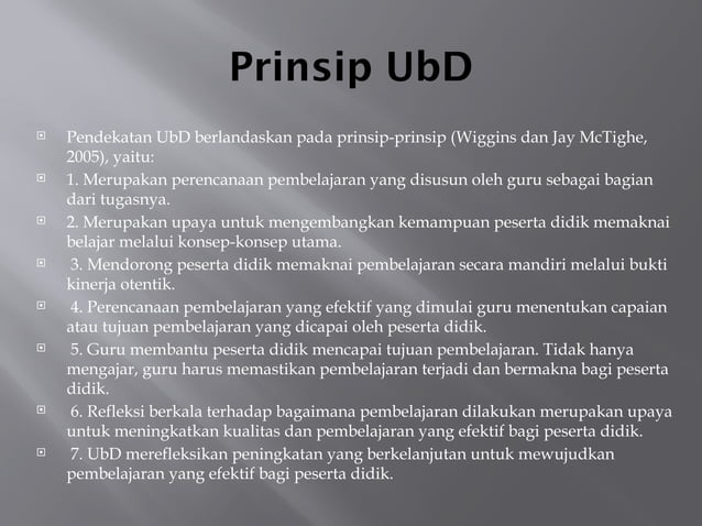 Pengertian pendekata UbD dan prinsip -prinsipnya | PPT