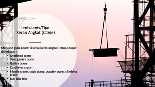 Pengetahuan Dasar Crane/Kerat Pesawat Angkat pptx. | PPTX