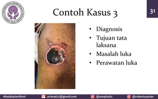 Pengetahuan Dasar Luka Kronis - Seminar IDI Kupang 30 November 2024 | PDF