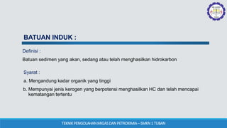 PENGETAHUAN INDUSTRI MIGAS_BATUAN INDUK DAN RESERVOIR.pptx
