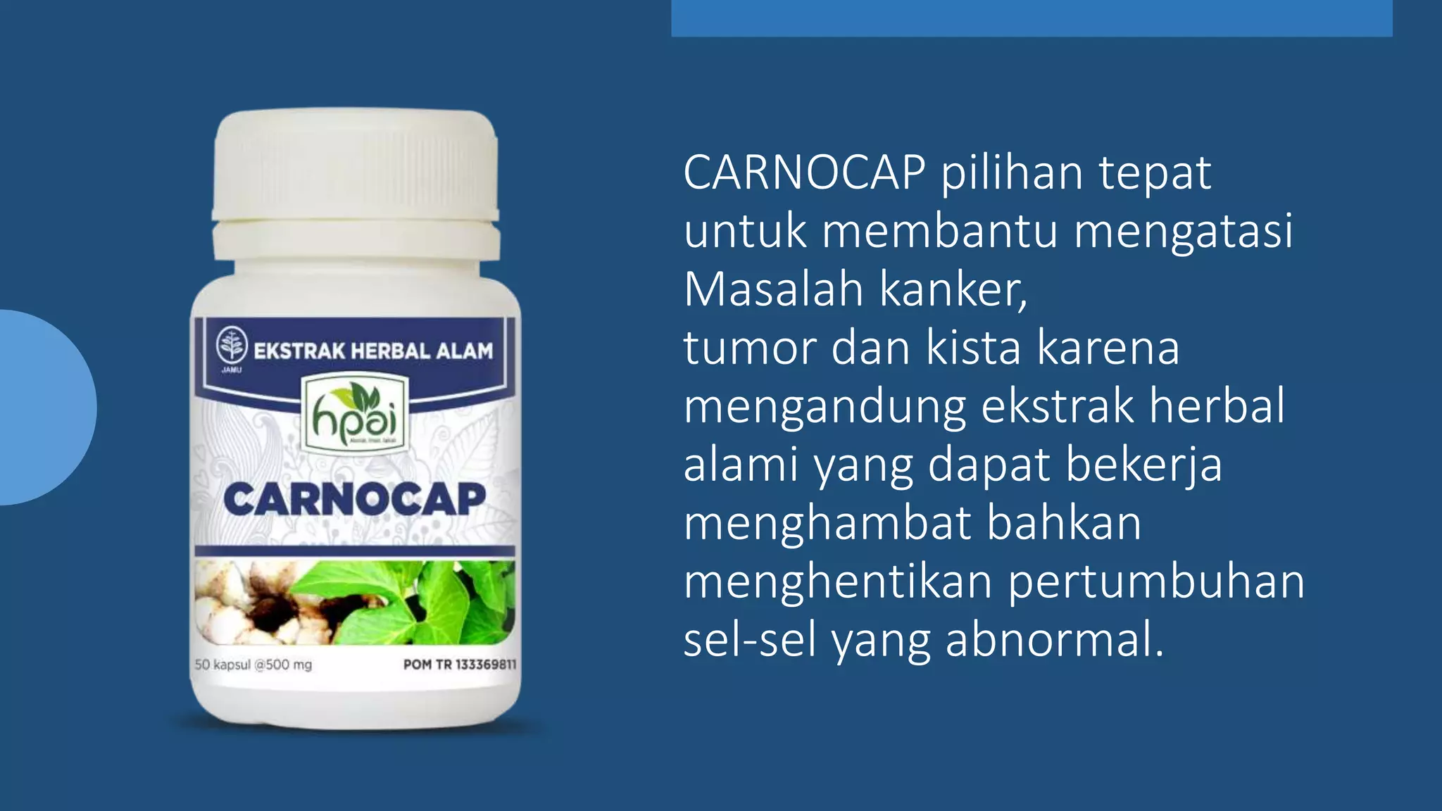 Pengetahuan produk carnocap herbal obat tumor kanker hpai | PPTX