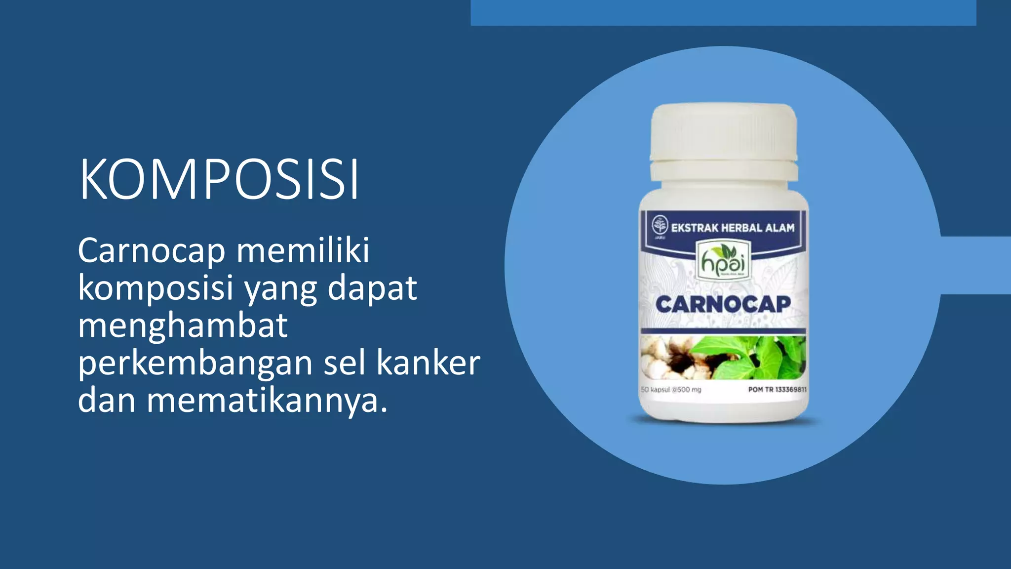 Pengetahuan produk carnocap herbal obat tumor kanker hpai | PPTX