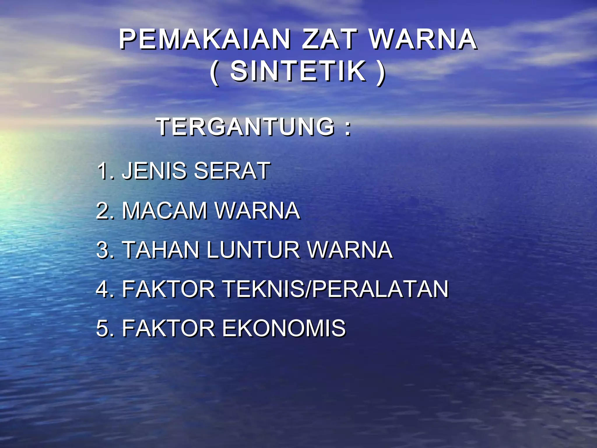 Pengetahuan Serat dan Zat Warna Tekstil | PPT