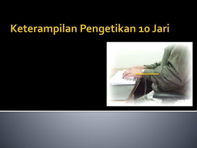Pengetikan 10 jari 3 | PPTX
