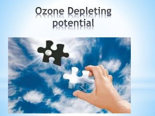 Penggantian refrigeran dengan tingkat ODP (Ozone Depleting Potential ...
