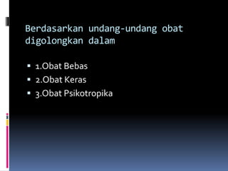 farmasetika (Penggolongan obat) | PPTX
