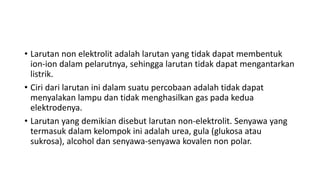 PENGGOLONGAN DAYA HANTAR LISTRIK LARUTAN ELEKTROLIT.pptx