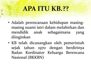 Penggunaan Alat Kontrasepsi Dalam Program Keluarga Berencana | PPTX