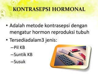 Penggunaan Alat Kontrasepsi Dalam Program Keluarga Berencana | PPTX