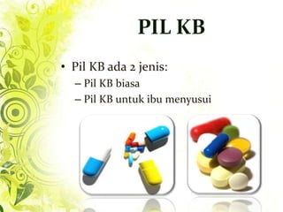 Penggunaan Alat Kontrasepsi Dalam Program Keluarga Berencana | PPTX