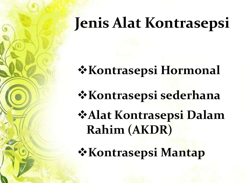 Penggunaan Alat Kontrasepsi Dalam Program Keluarga Berencana 