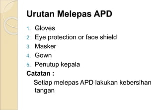 PENGGUNAAN ALAT PELINDUNG DIRI (APD).ppt