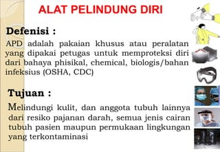 PENGGUNAAN ALAT PELINDUNG DIRI (APD).ppt