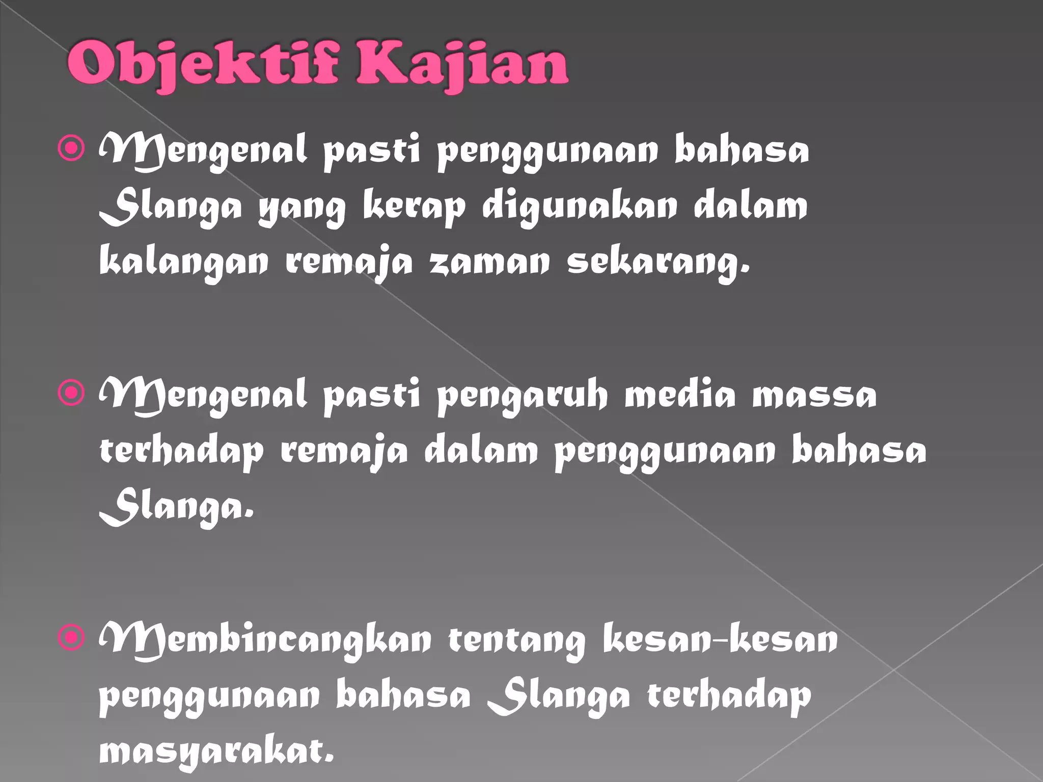 Penggunaan bahasa slanga dalam kalangan remaja | PPTX