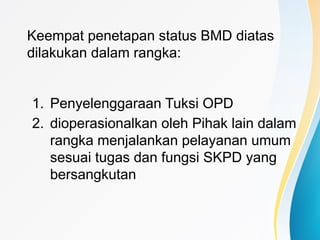 PEMANFAATAN DAN PENGGUNAAN DALAM BPKAD BMD | PPTX