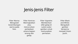 Penggunaan Filter dan Efek - Presentasi.pptx