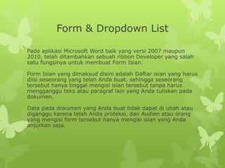Penggunaan form, track changes, dan dropdown list | PPT