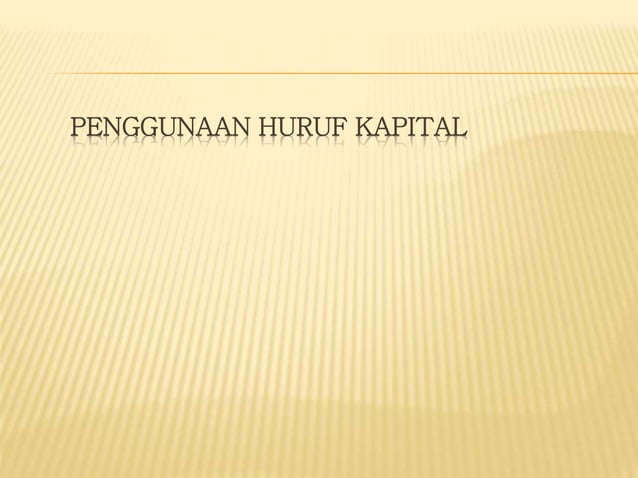 Penggunaan huruf kapital | PPTX