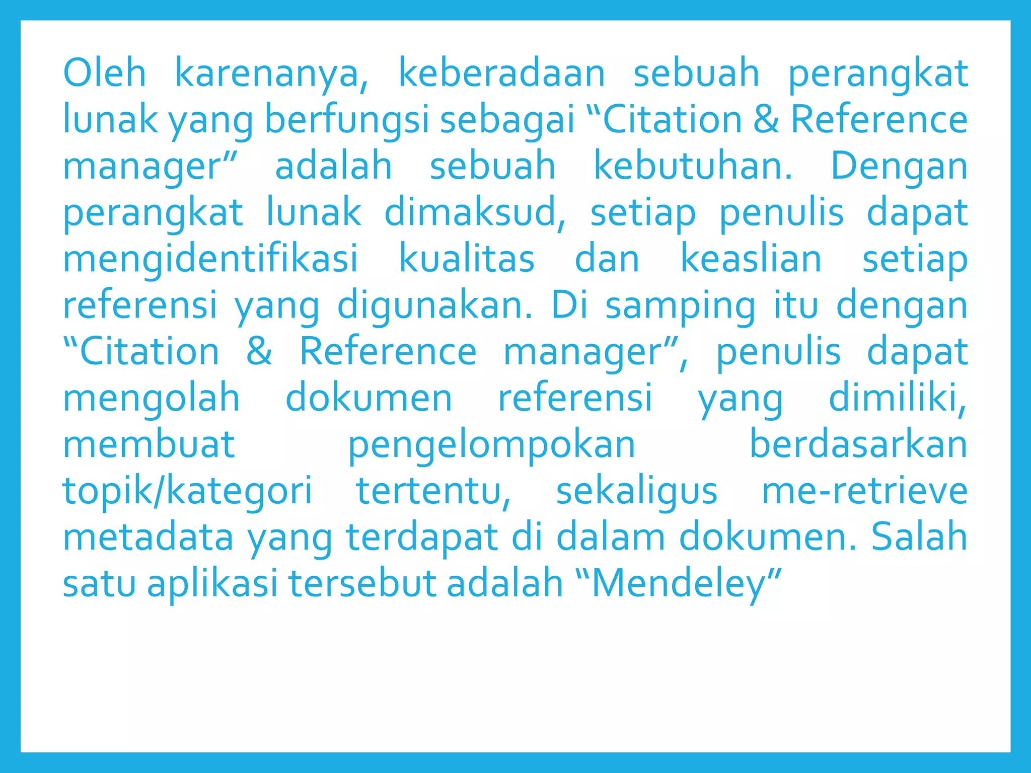 Penggunaan Mendeley dalam Penulisan Karya Ilmiah.ppt