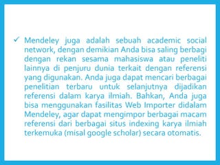 Penggunaan Mendeley dalam Penulisan Karya Ilmiah.ppt