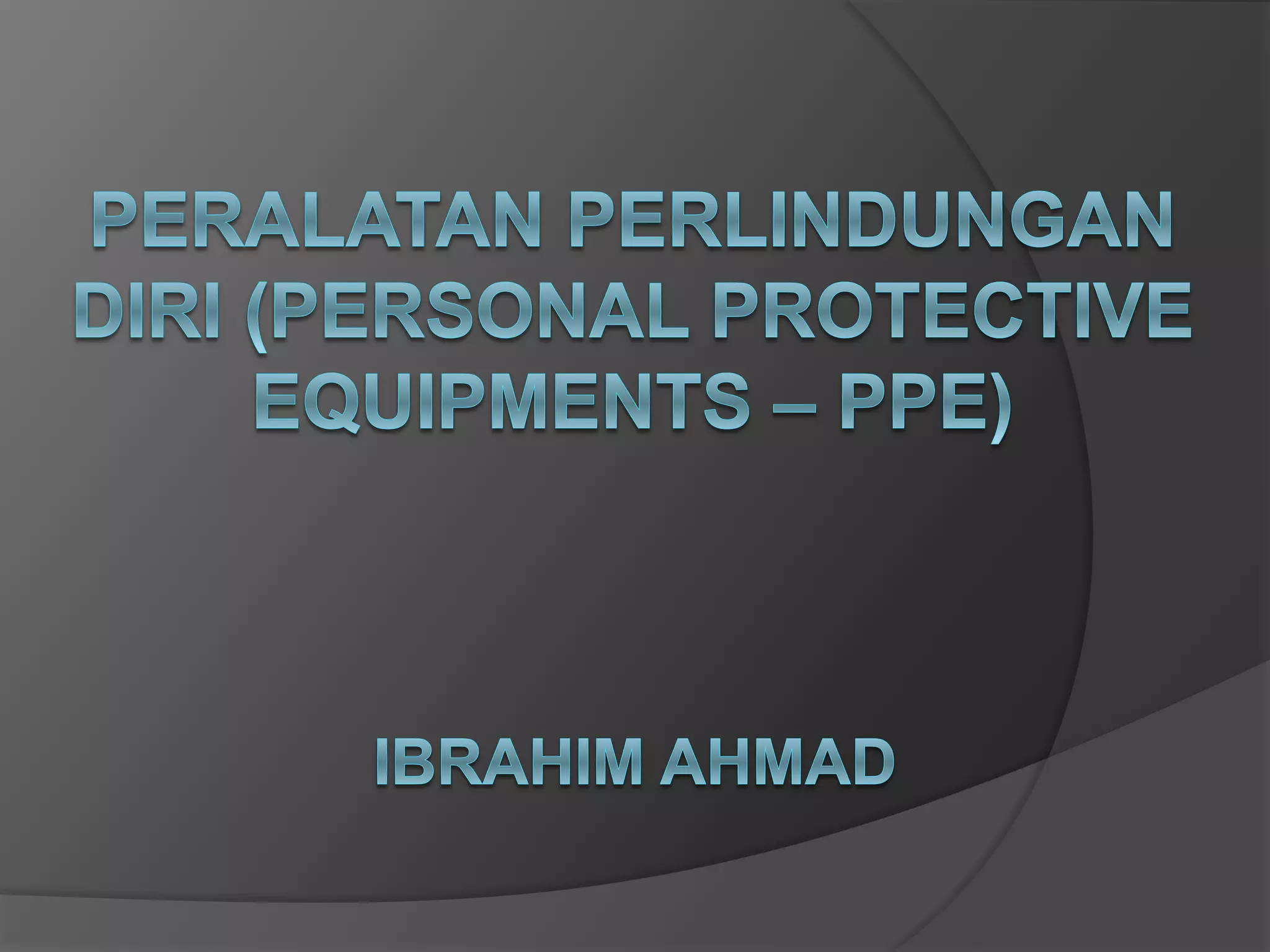 Penggunaan ppe | PPTX
