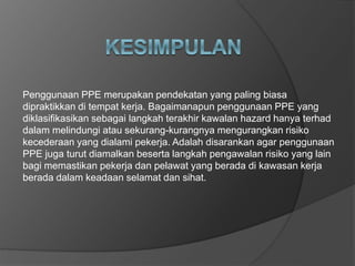 Penggunaan ppe | PPTX