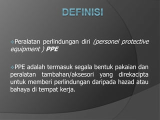 Penggunaan ppe | PPTX