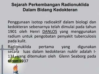 Penggunaan radionuklida dalam bidang kedokteran | PPTX