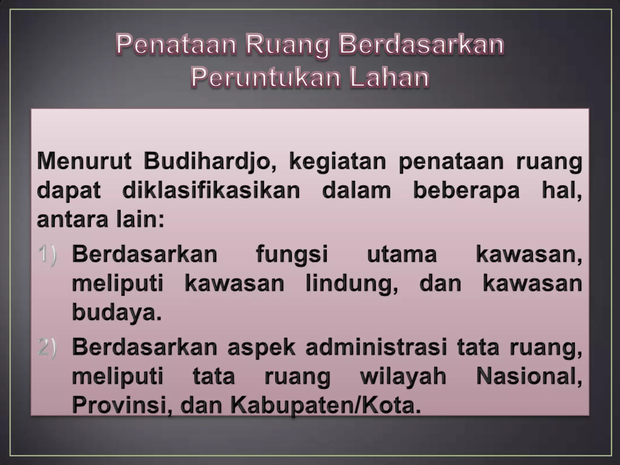 Penggunaan tata ruang berdasarkan peruntukan lahan | PPTX