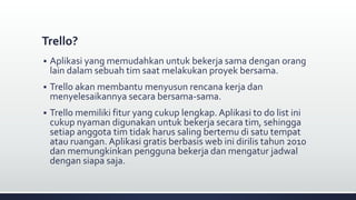 Penggunaan Trello | PPTX